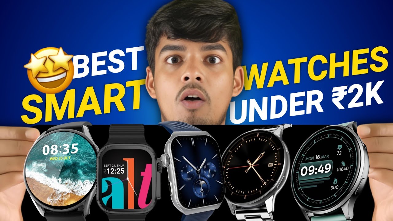 Newly Launched | Top 5 Best Smartwatches Under ₹2,000😍 - YouTube