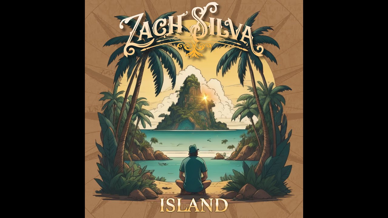 Zach Silva - "Island" (With Lyrics) - YouTube