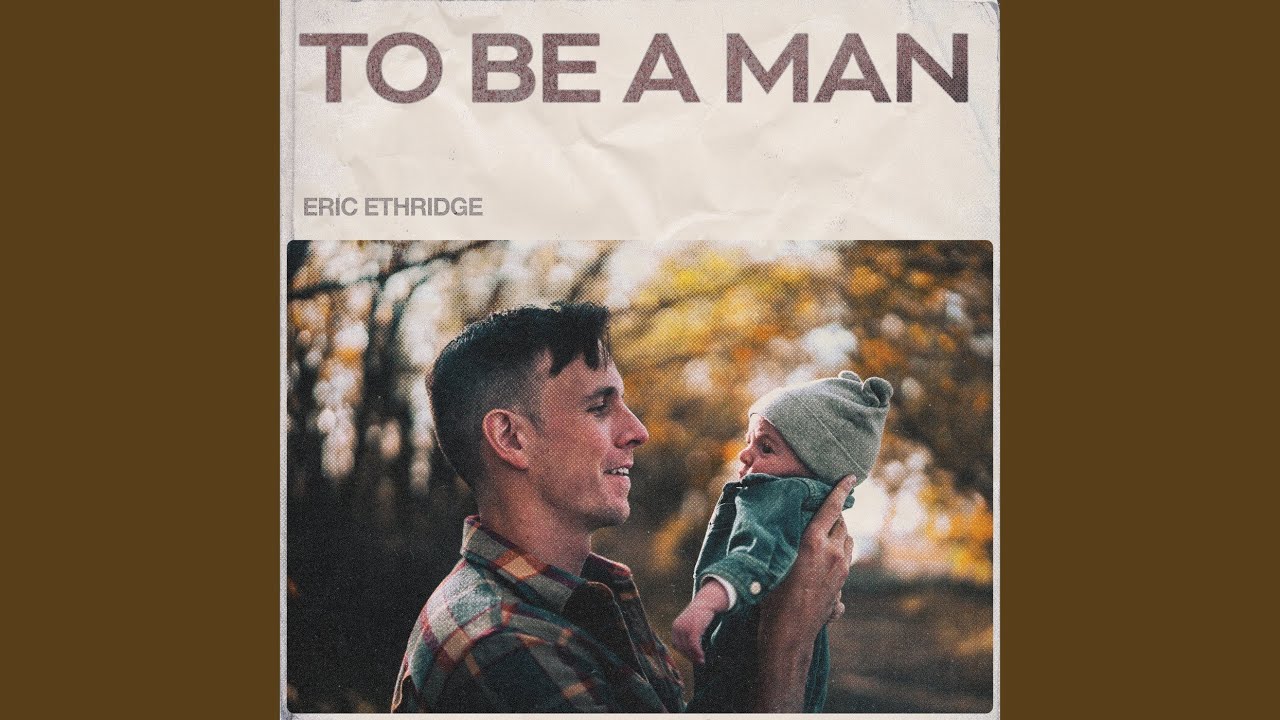 To Be a Man - YouTube