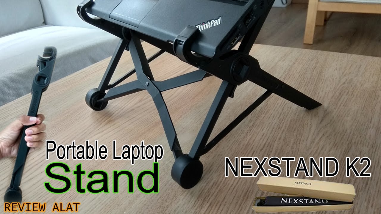 Review Nexstand K2 - Portable Stand untuk Laptop - YouTube