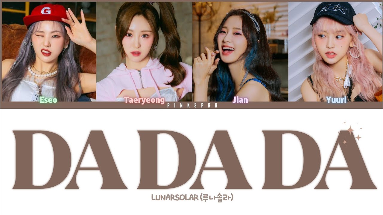 LUNARSOLAR (루나솔라) DADADA - Color Coded Lyrics | Rom | Han | Eng - YouTube