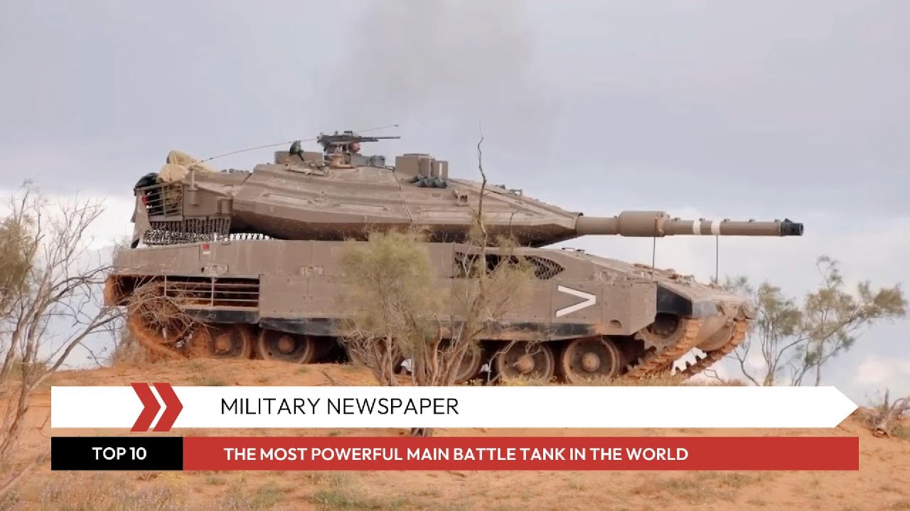 10 Best Tanks in the World (Main Battle Tanks) - YouTube