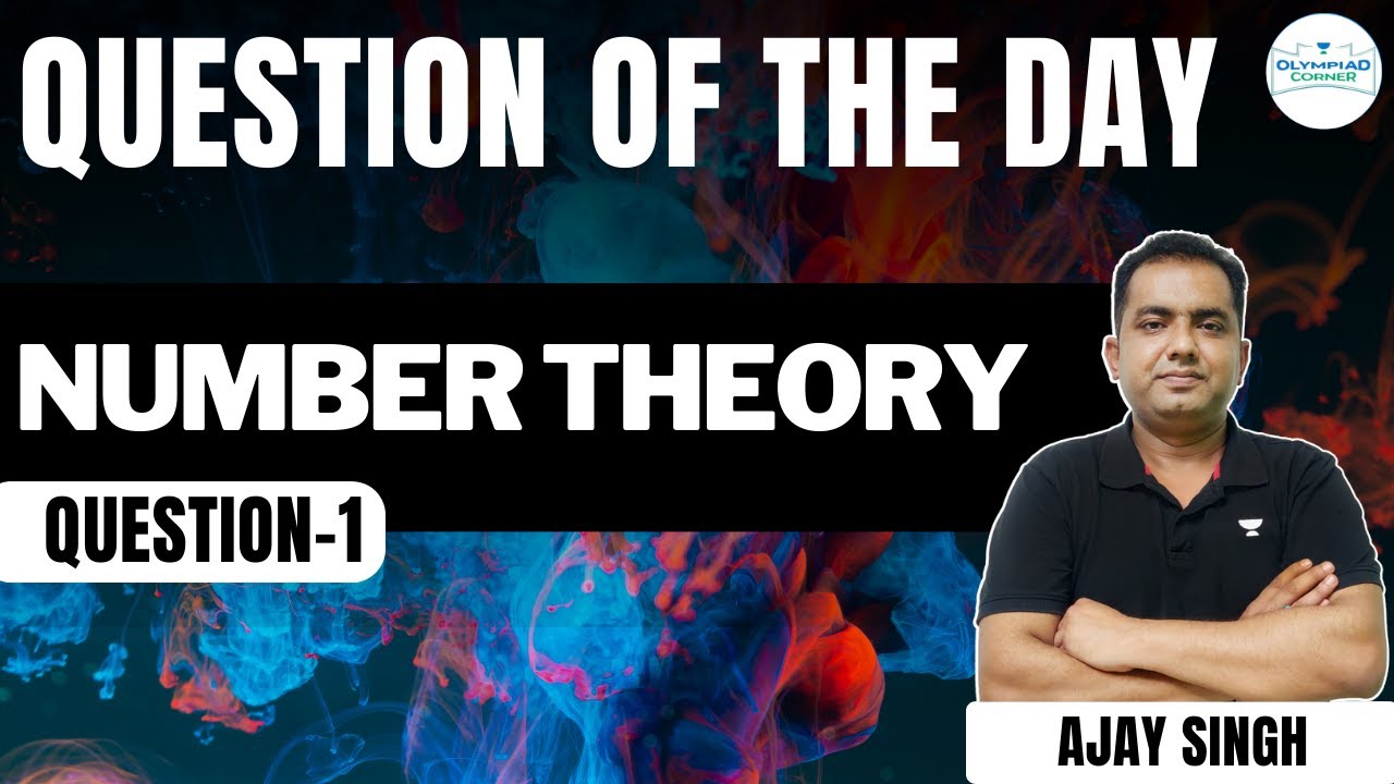 Number Theory | Question 1| Question of the Day | Ajay Singh - YouTube
