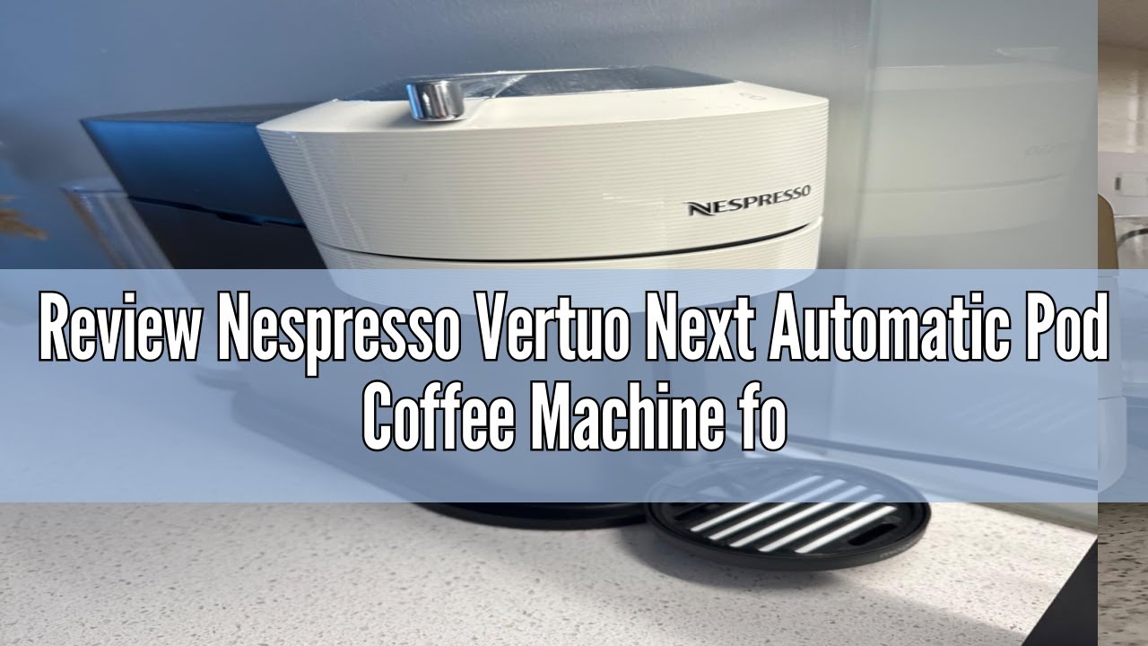 Review Nespresso Vertuo Next Automatic Pod Coffee Machine for Americano ...