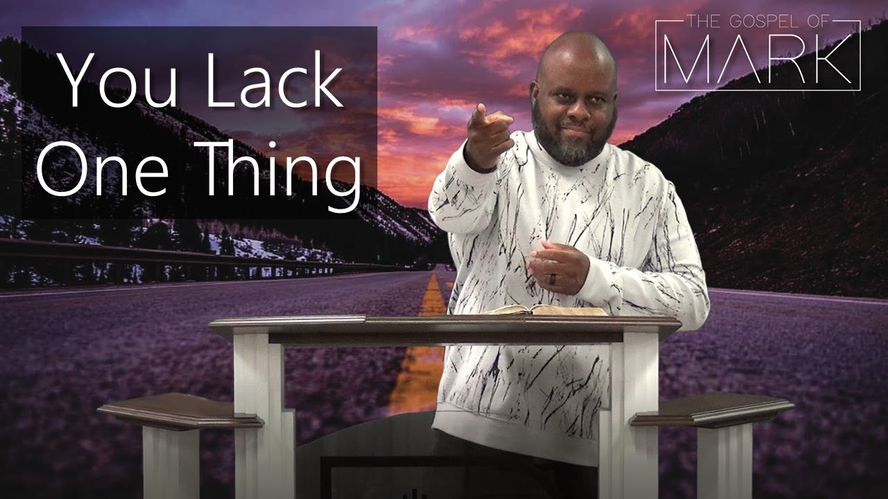 You Lack One Thing - YouTube