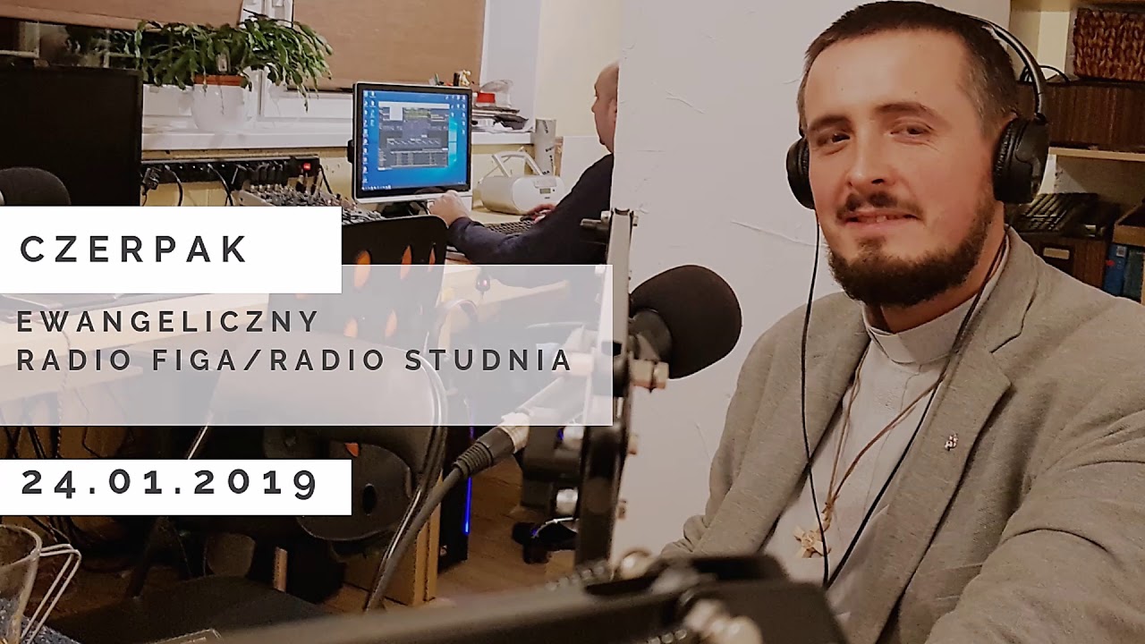 Czerpak Ewangeliczny, Chorzy szli za Jezusem, 24.01.2019 r. - YouTube