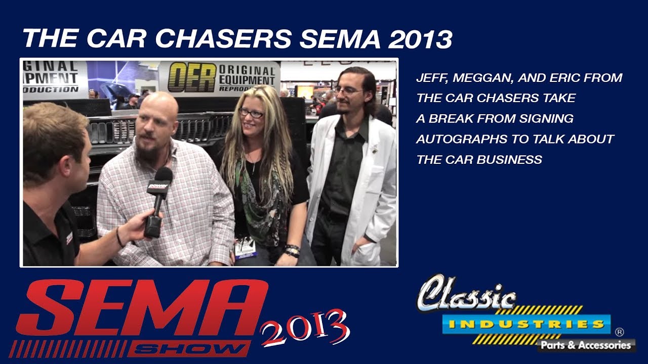 ClassicIndustries & The Car Chasers SEMA 2013 - YouTube