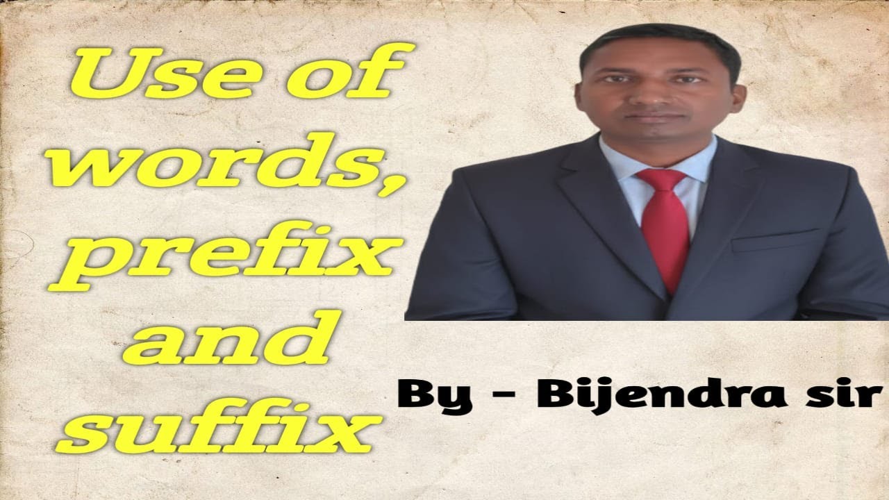 Use of words, Prefix and suffix - YouTube