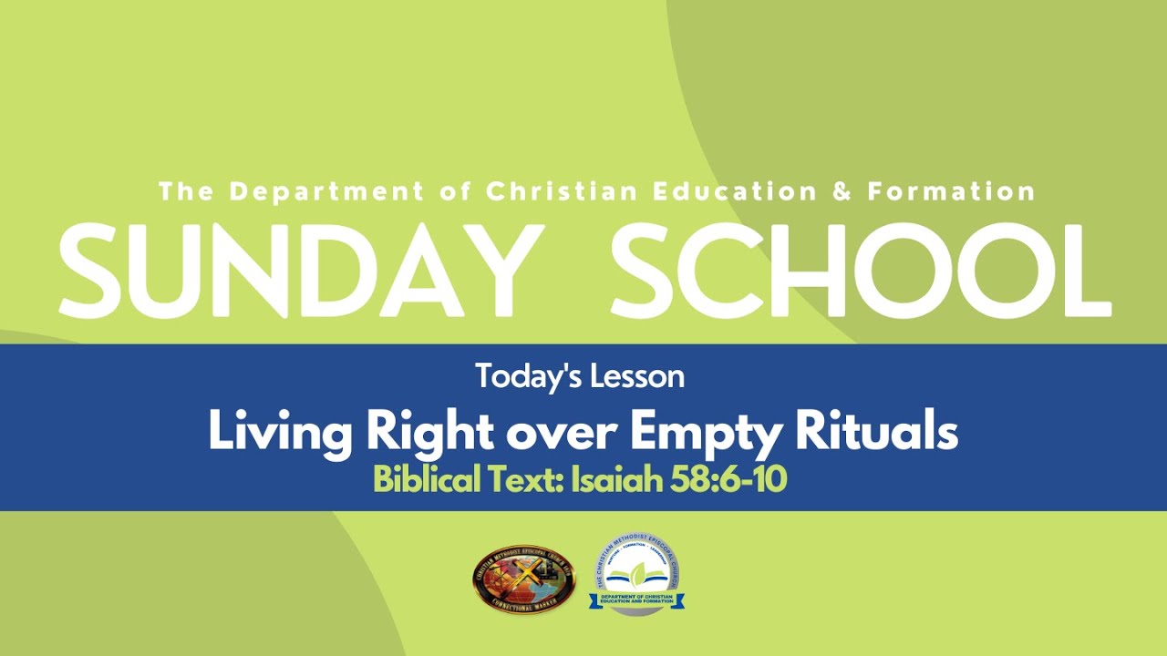 Church School Lesson "Living Right over Empty Rituals 1/22/23 - Dr ...
