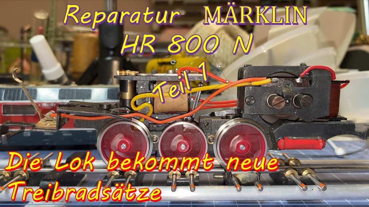 Reparatur Märklin HR 800 N Teil 1 - YouTube
