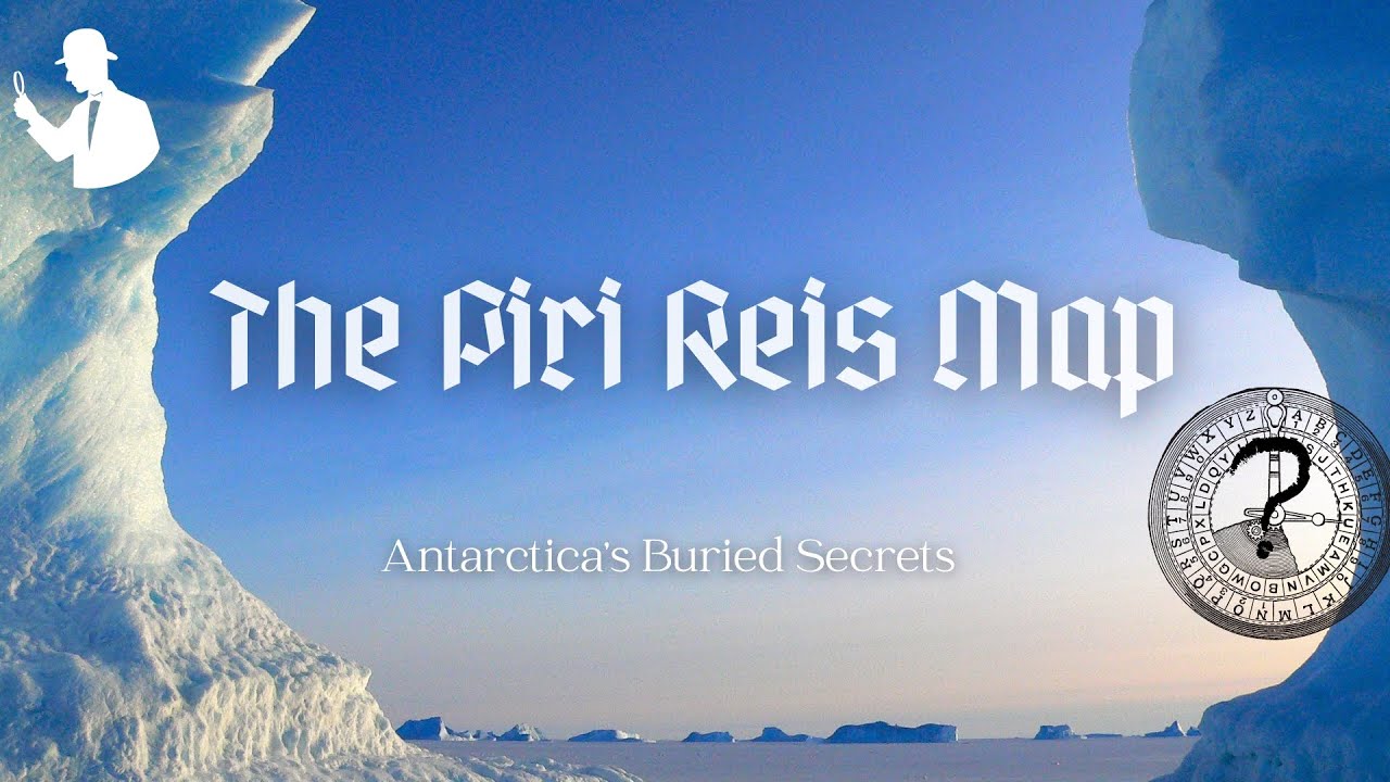 Piri Reis Map: Buried Secrets of Antarctica ? Ancient Mystery - YouTube