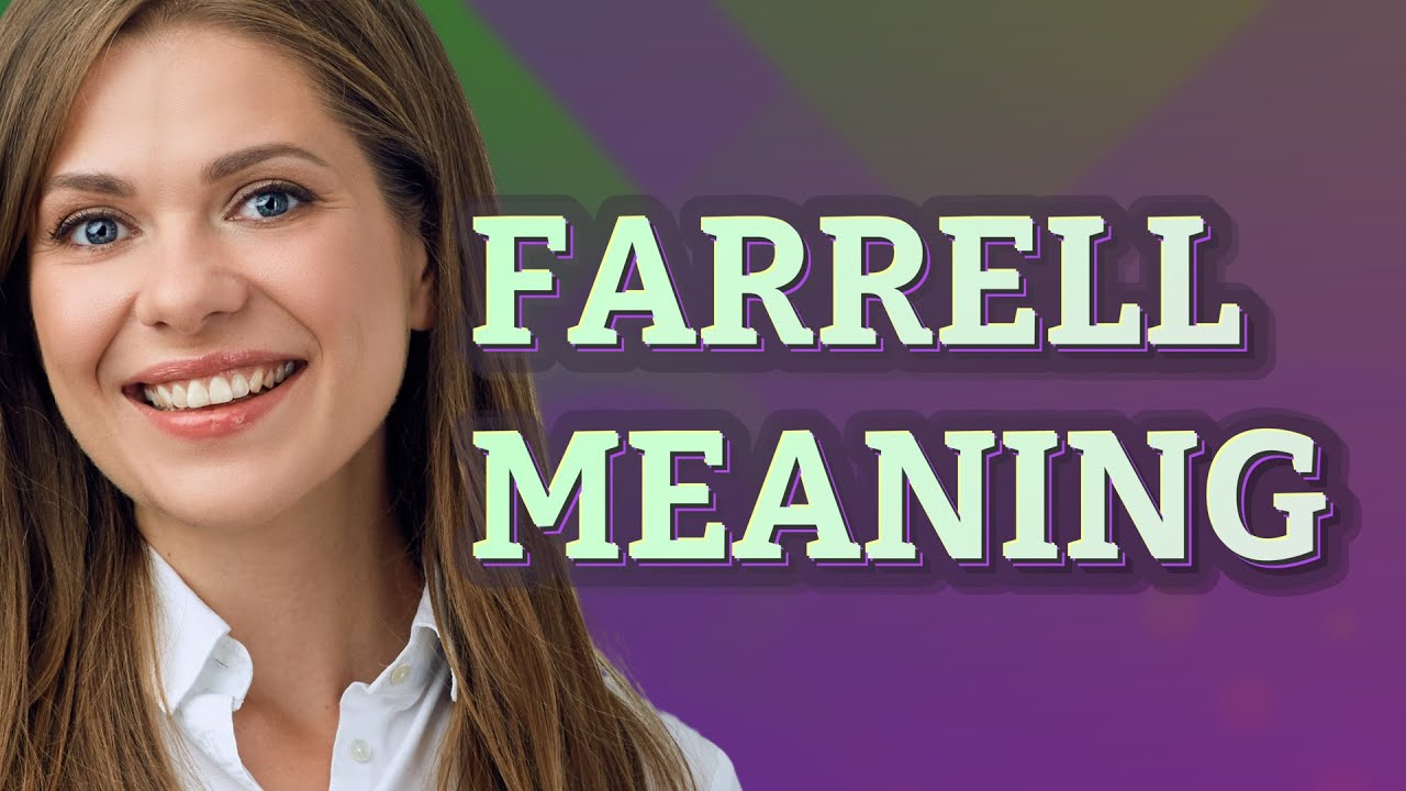 Farrell | meaning of Farrell - YouTube