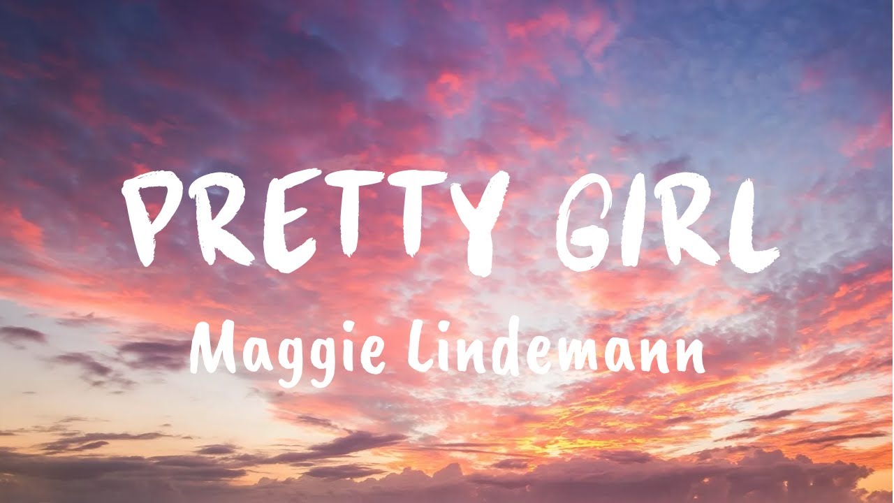 Pretty Girl (Lyrics) - Maggie Lindemann - - YouTube