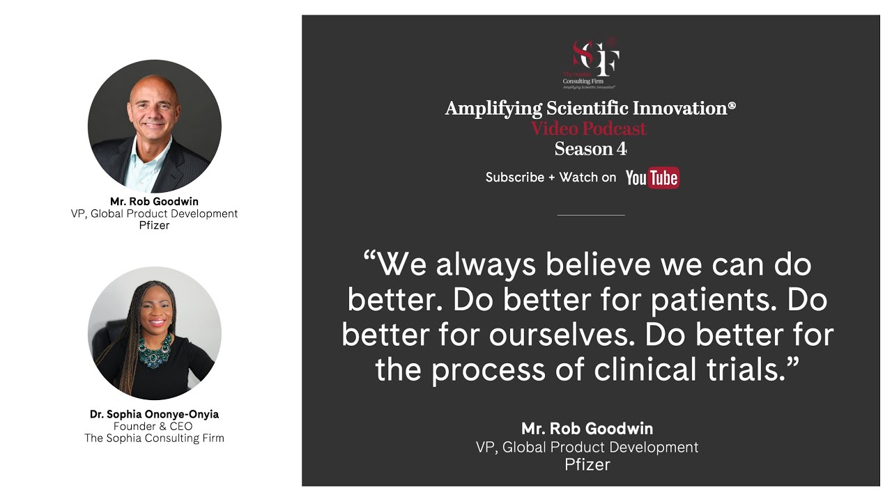 Amplifying Scientific Innovation® Video Podcast: Rob Goodwin, @pfizer ...