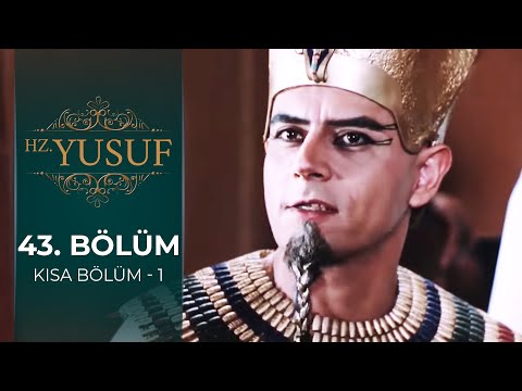Hz. Yusuf | 43. Bölüm (Kısa Bölüm - 1)