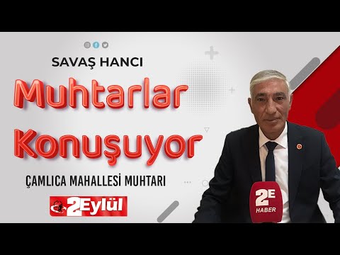 MUHTARLAR KONUŞUYOR | MUHTAR HANCI: SEÇİLMİŞLER KOLTUKTA OTURMAYACAK!