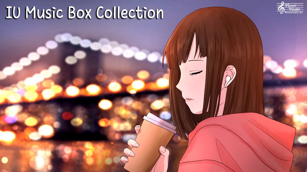 아이유 오르골 모음 / IU Music Box / 공부할때 듣는 음악 자장가 잘때 듣는 음악 - YouTube
