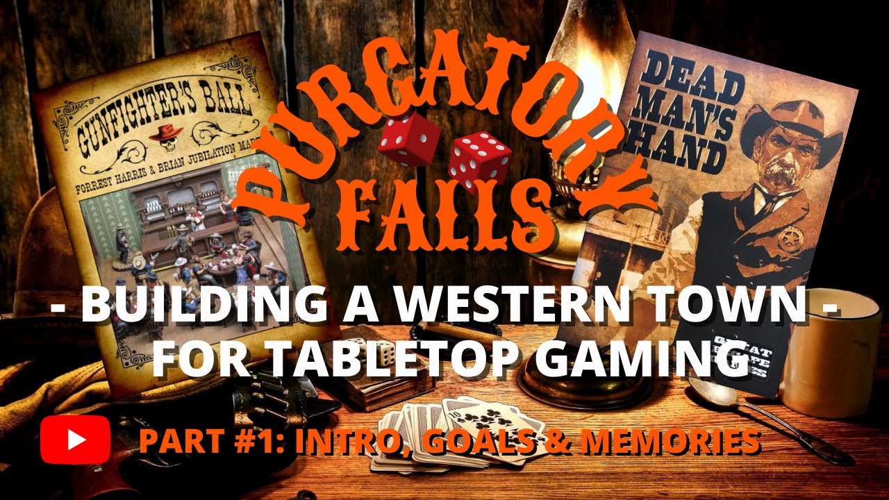 Ep. 7 - Building a Western Town for Tabletop Games: Gunfighter's Ball ...