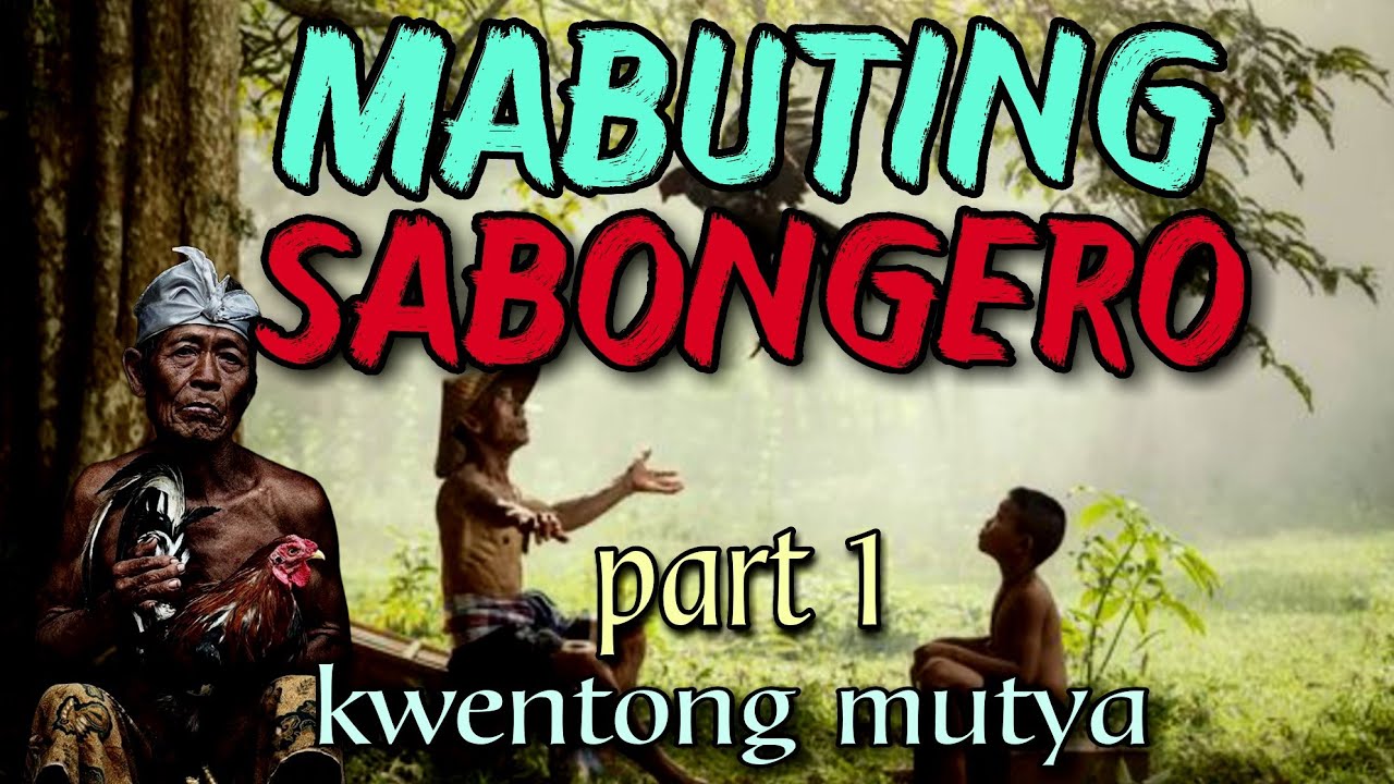 PART 1 I MABUTING SABONGERO I KWENTONG MUTYA I SABONG I TRUE STORY I ...