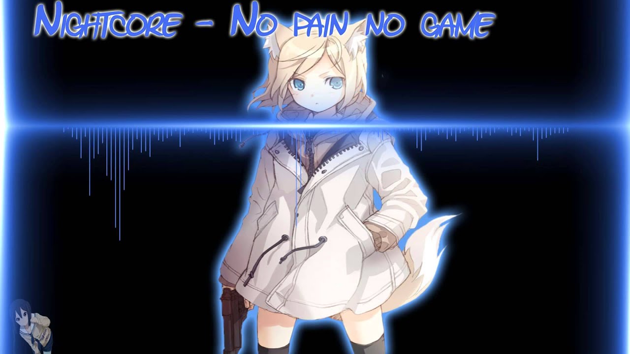 [HD] Nightcore - No pain no game - YouTube