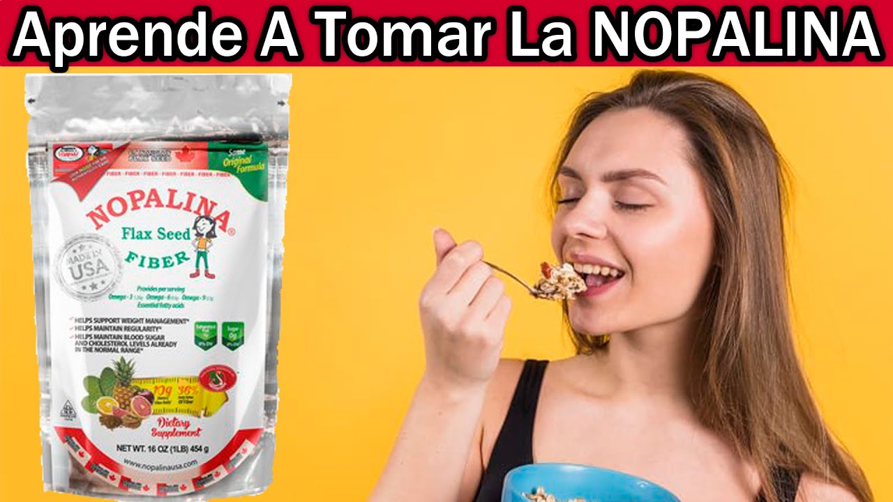 Como se debe tomar la nopalina - YouTube