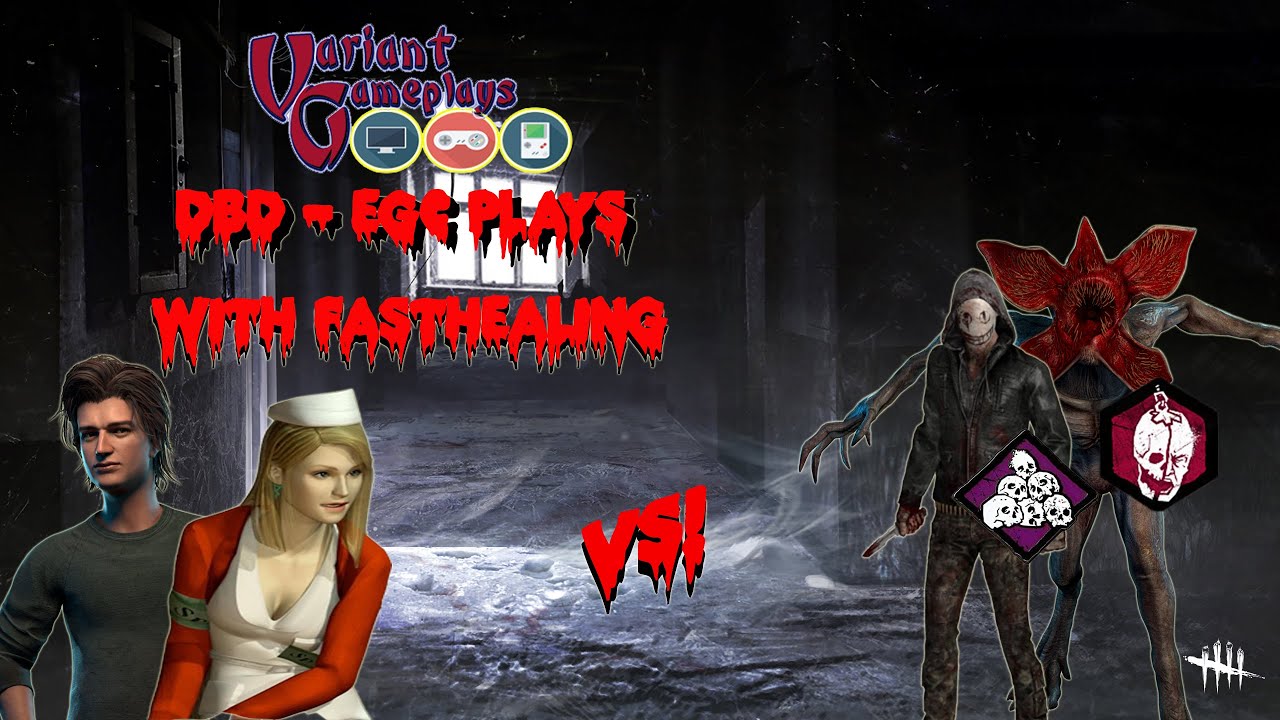 DBD - EGC PLAYS WITH FAST HEALING - Survivor Play - YouTube