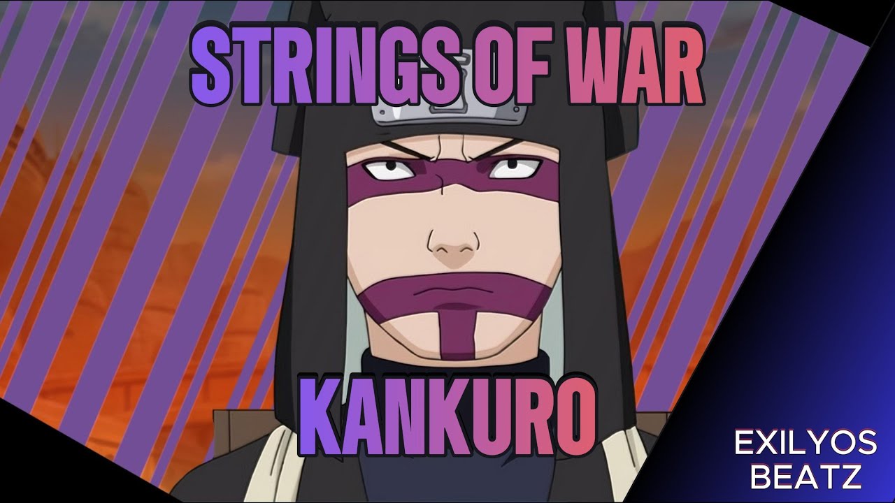 Strings of War KANKURU NARUTO SONG by ExilyosBeatz - YouTube