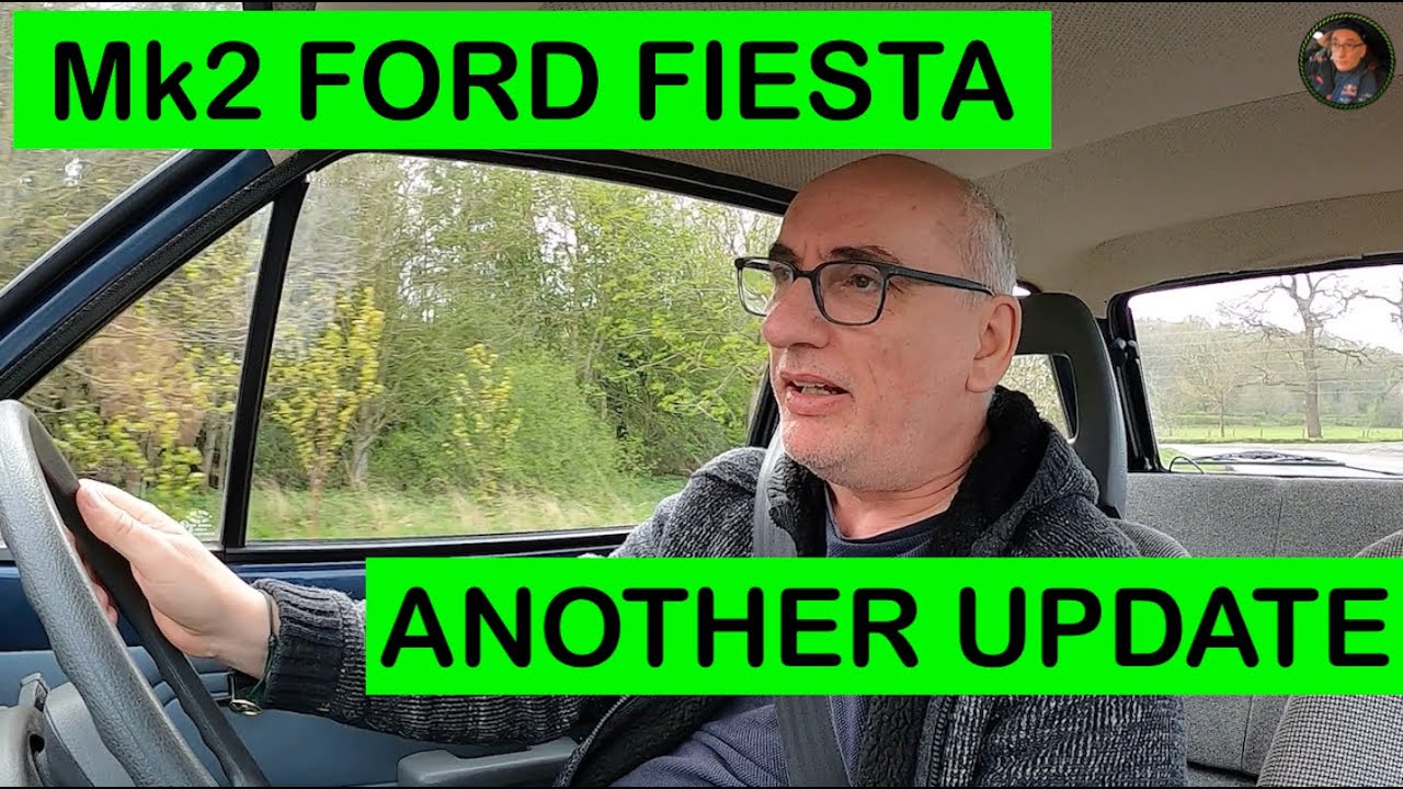 Ford Fiesta 1.1 Popular Plus Mk2 | Another Update on #ProjectFelicity ...