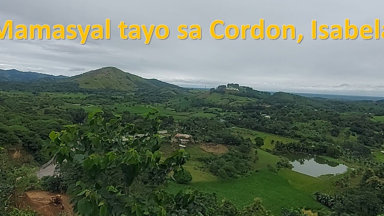 Mamasyal tayo sa Cordon, Isabela - YouTube