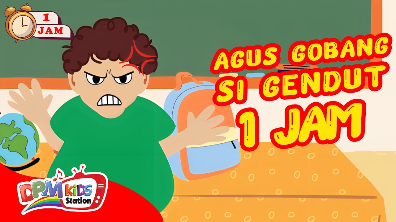 ANIMASI 1 JAM AGUS GOBANG - SI GENDUT | LAGU ANAK INDONESIA - YouTube