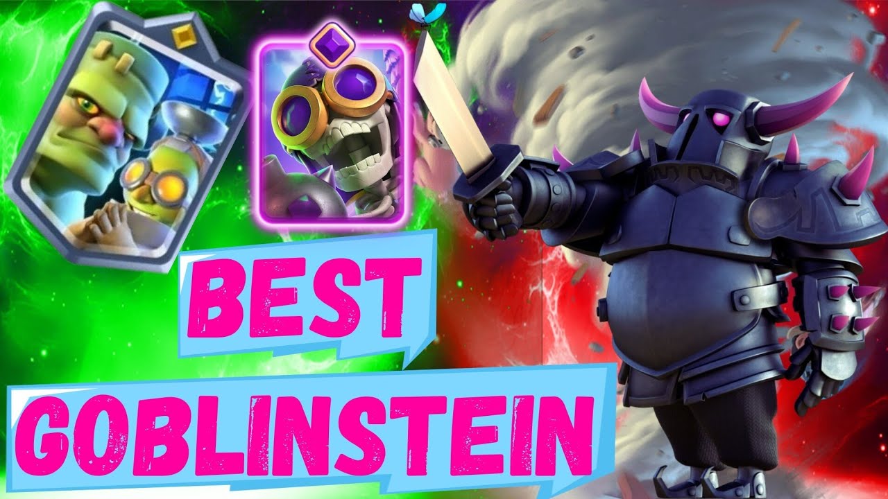 THIS IS THE BEST GOBLINSTEIN DECK IN CLASH ROYALE 👀 - YouTube