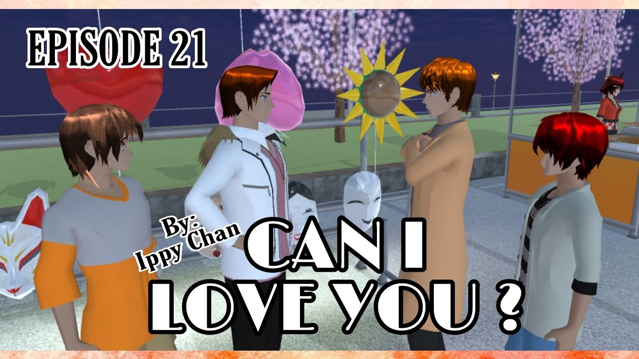 CAN I LOVE YOU? || Drama Sakura School Simulator BL Episode 21 - YouTube