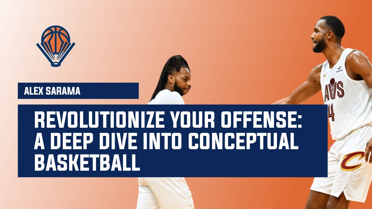 Revolutionize Your Offense: A Deep Dive into Conceptual Basketball with ...