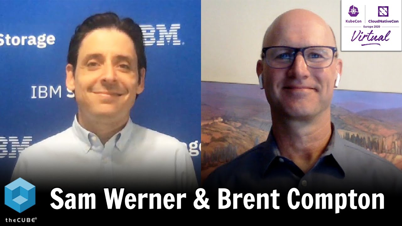 theCUBE | Sam Werner, IBM & Brent Compton, Red Hat | KubeCon ...