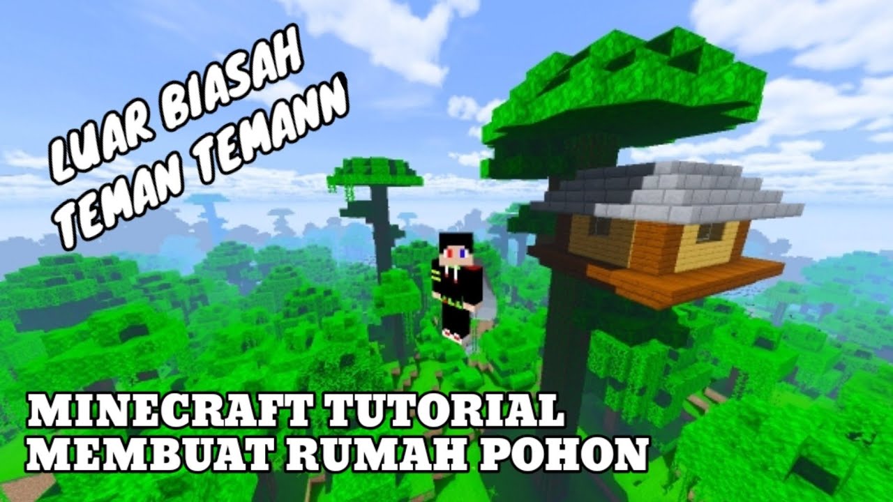 CARA MEMBUAT RUMAH POHON DI MINECRAFT - YouTube