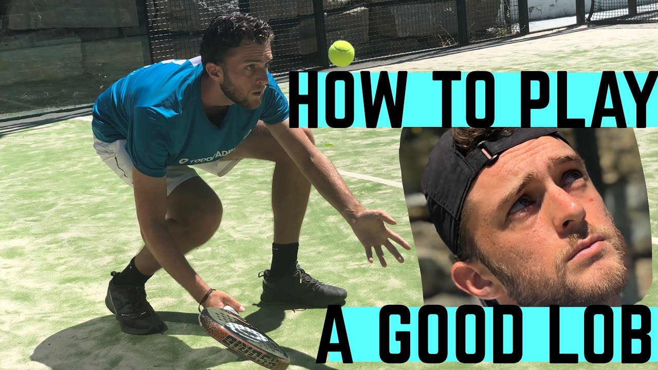 HOW TO PLAY A GOOD PADEL LOB? W/ G.SCHAFER, L.HARRIS & S.BOELE - YouTube
