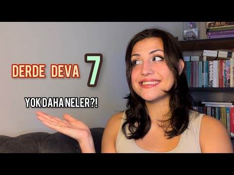 DERDE DEVA 7 | evli bir adama aşık oldum, özsevgi, kaybolmuş hissetmek, çocukluk travmaları