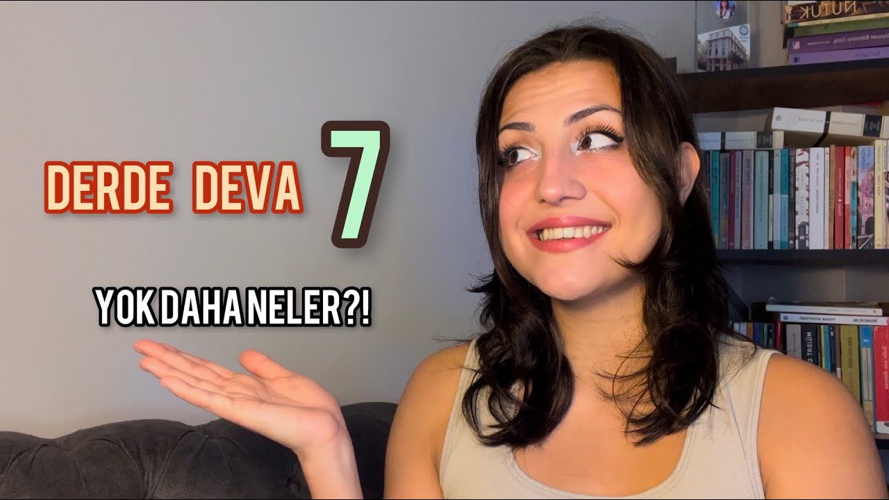 DERDE DEVA 7 | evli bir adama aşık oldum, özsevgi, kaybolmuş hissetmek ...