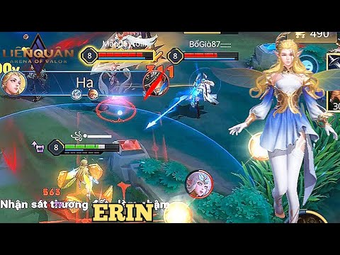 AOV : ERIN GAMEPLAY|ARENA OF VALOR LIÊN QUÂN MOBILE ROV COT - YouTube