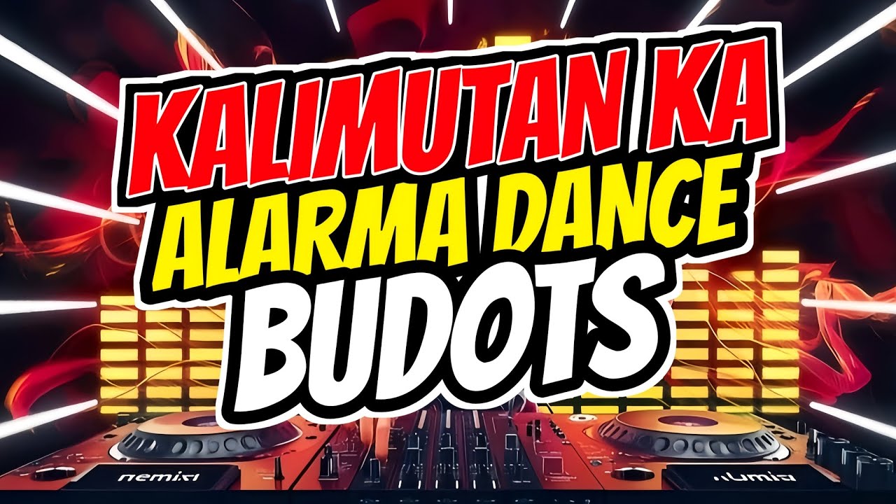 KALIMUTAN KA X ALARMA ( DJ ROBZ HANDSUP BUDOTS REMIX ) 2025 - YouTube