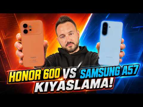 Büyük kıyaslama: Honor 600 vs Samsung A57! - Hangisi daha iyi?