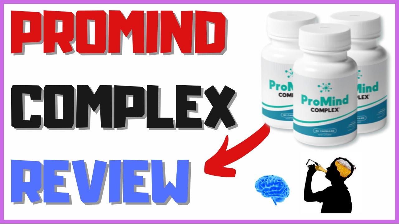 🛑 Promind Complex Review - 🧠 Ingredients - My Thoughts & More - YouTube