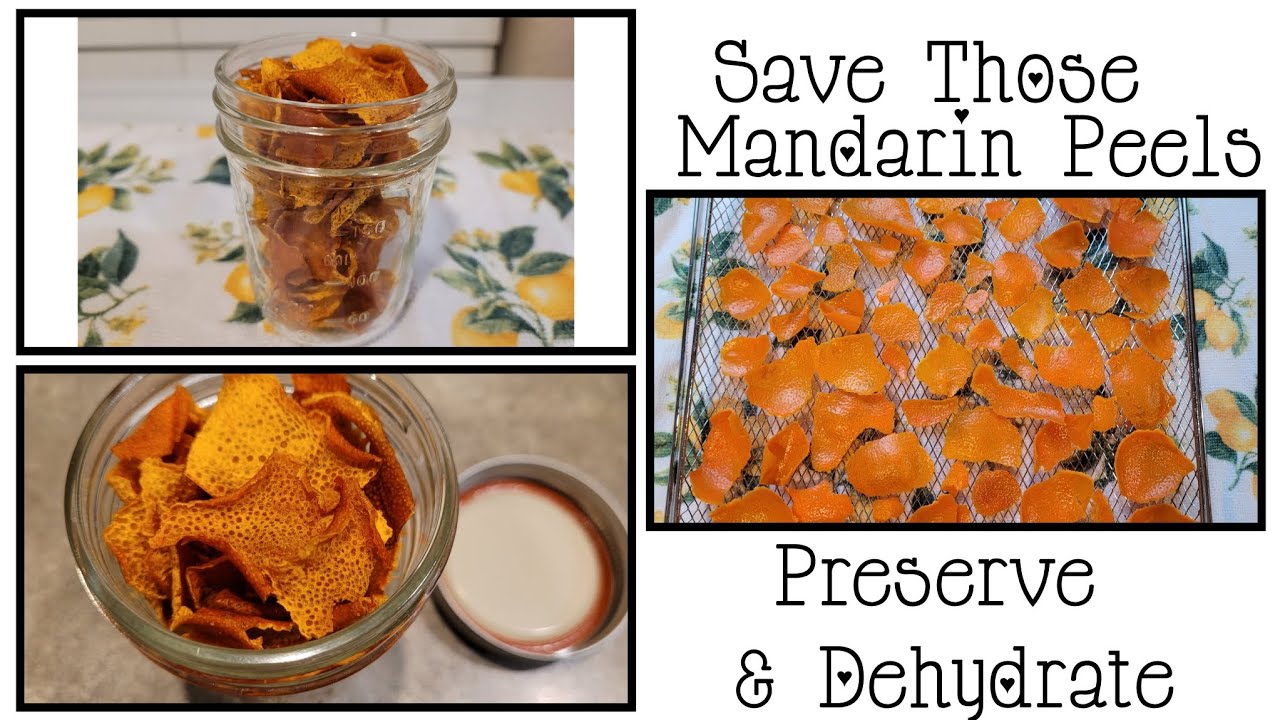 Dehydrating Mandarin Peels: New DIY Pantry Staple - YouTube