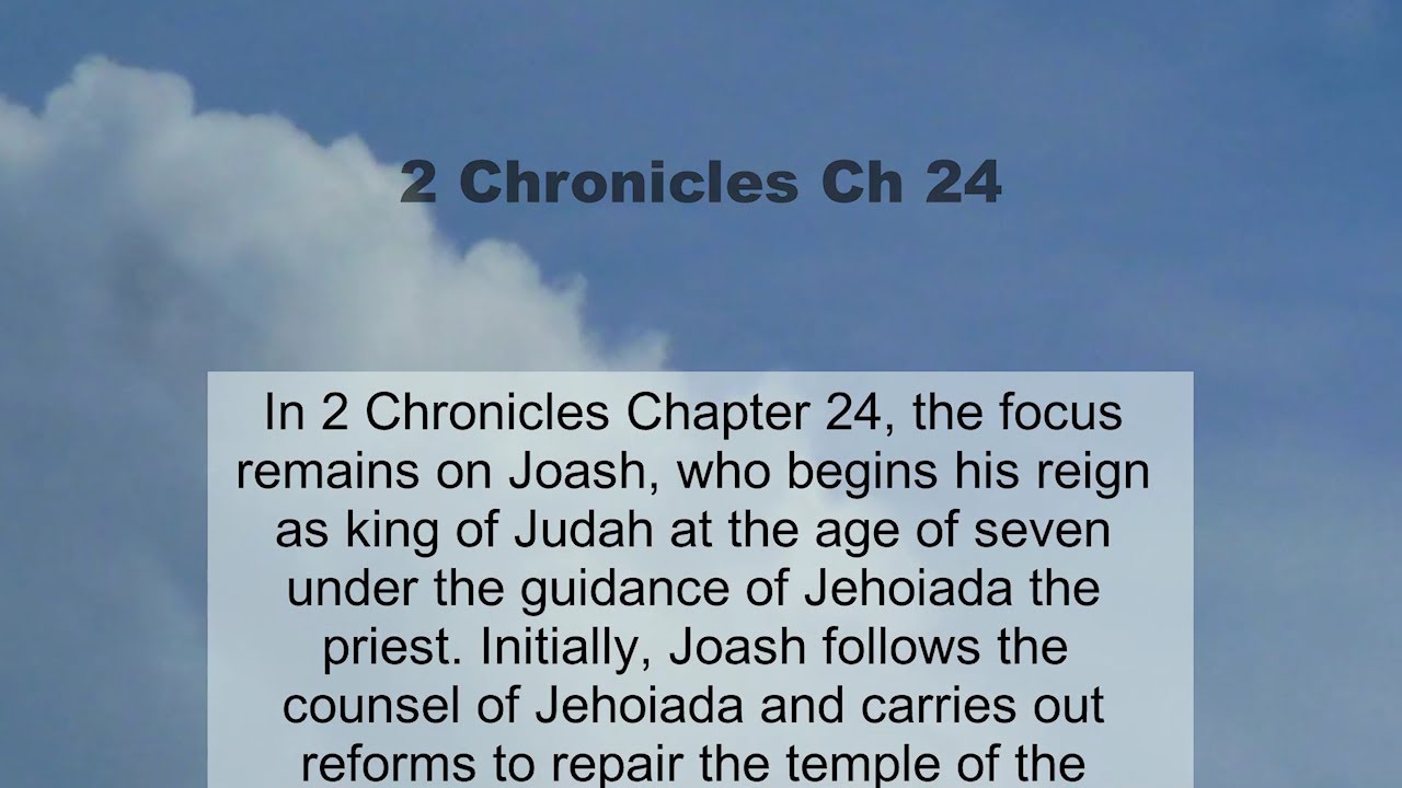 2 Chronicles Ch 24 summary and read together - YouTube