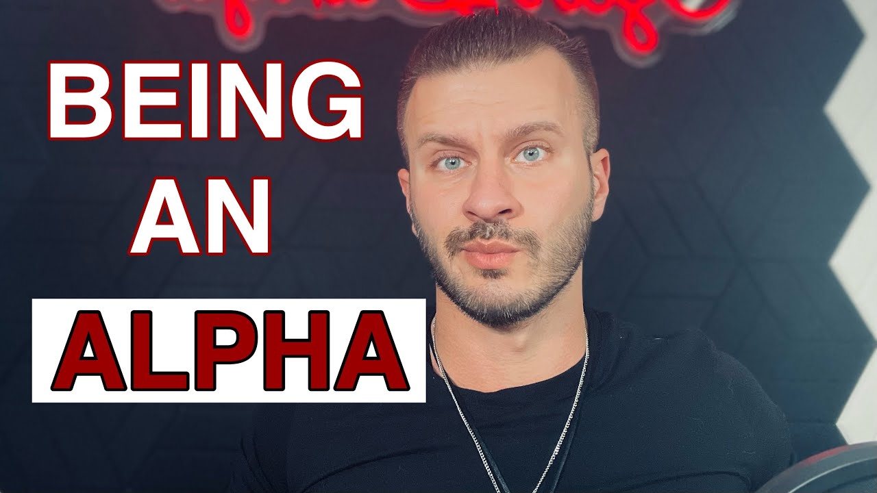 What it means to be an Alpha Male - YouTube