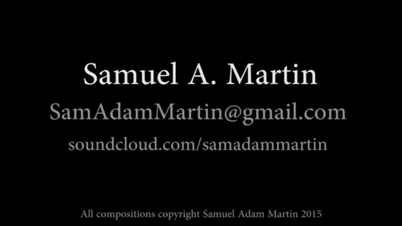 Samuel A. Martin score reel 2015 - YouTube