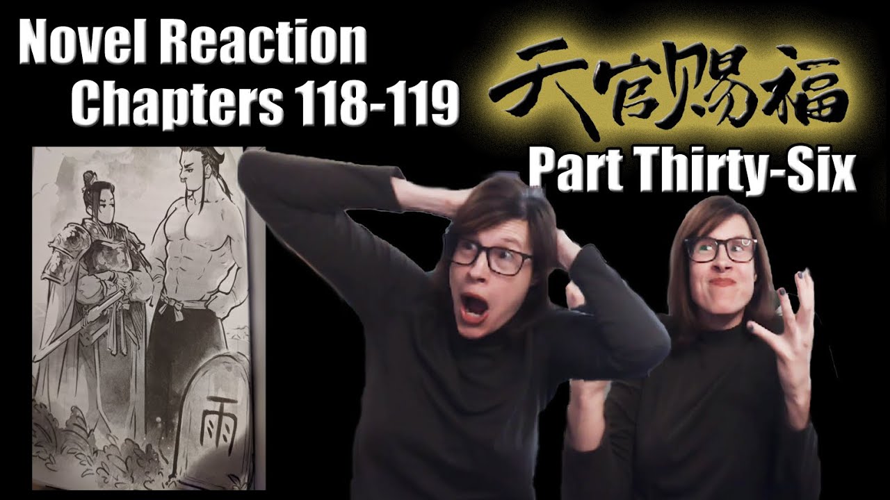 Heaven Official's Blessing//TGCF: Novel Review - PART 36 - Chapters 118 ...