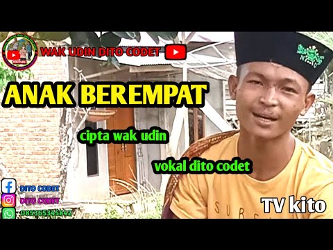 lagu daerah jambi ANAK BEREMPAT cipta WAK UDIN vokal DITO CODET versi TERBARU DITO CODET - YouTube