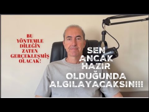 DİLEĞİNİ 18 DAKİKADA MANİFESTLEYECEKSİN! I Tuncay YEŞİLPINAR
