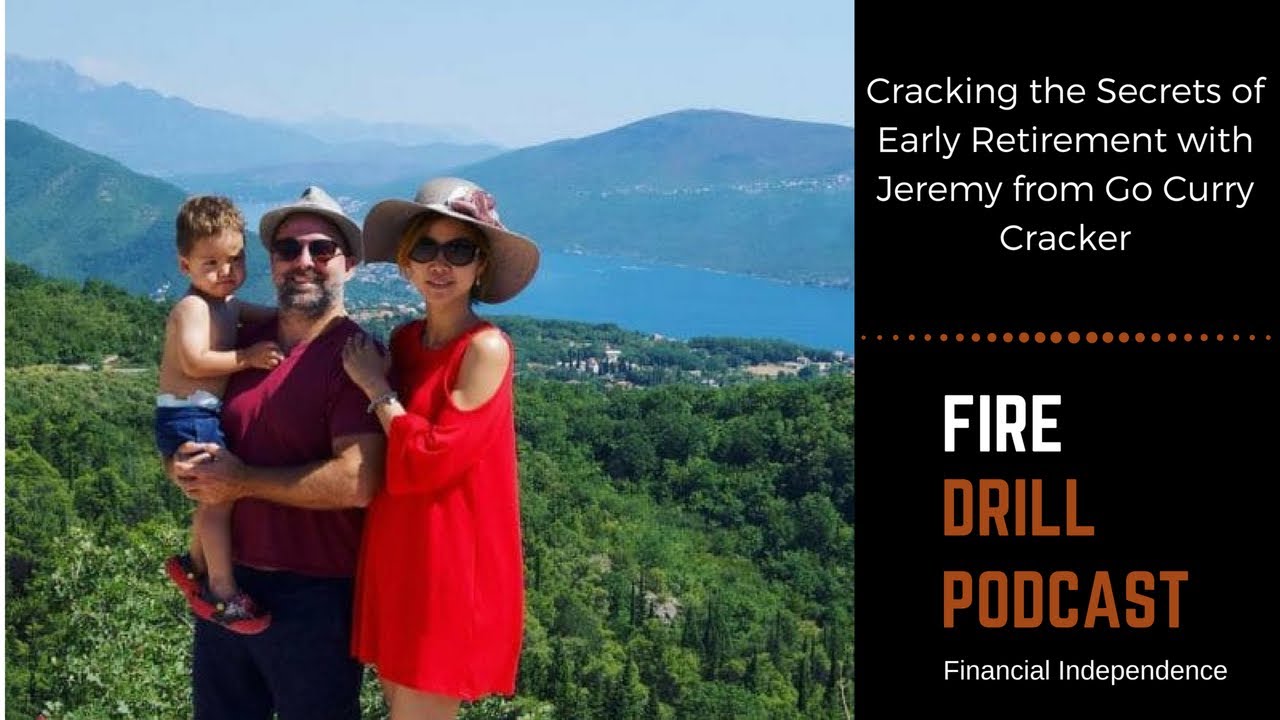 Cracking the Secrets of Early Retirement with Jeremy from Go Curry ...